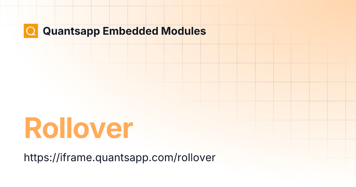 Rollover | Quantsapp Embedded Modules