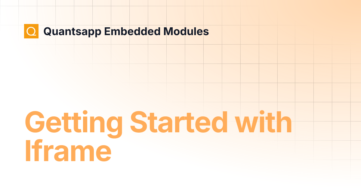 Getting Started with Iframe | Quantsapp Embedded Modules
